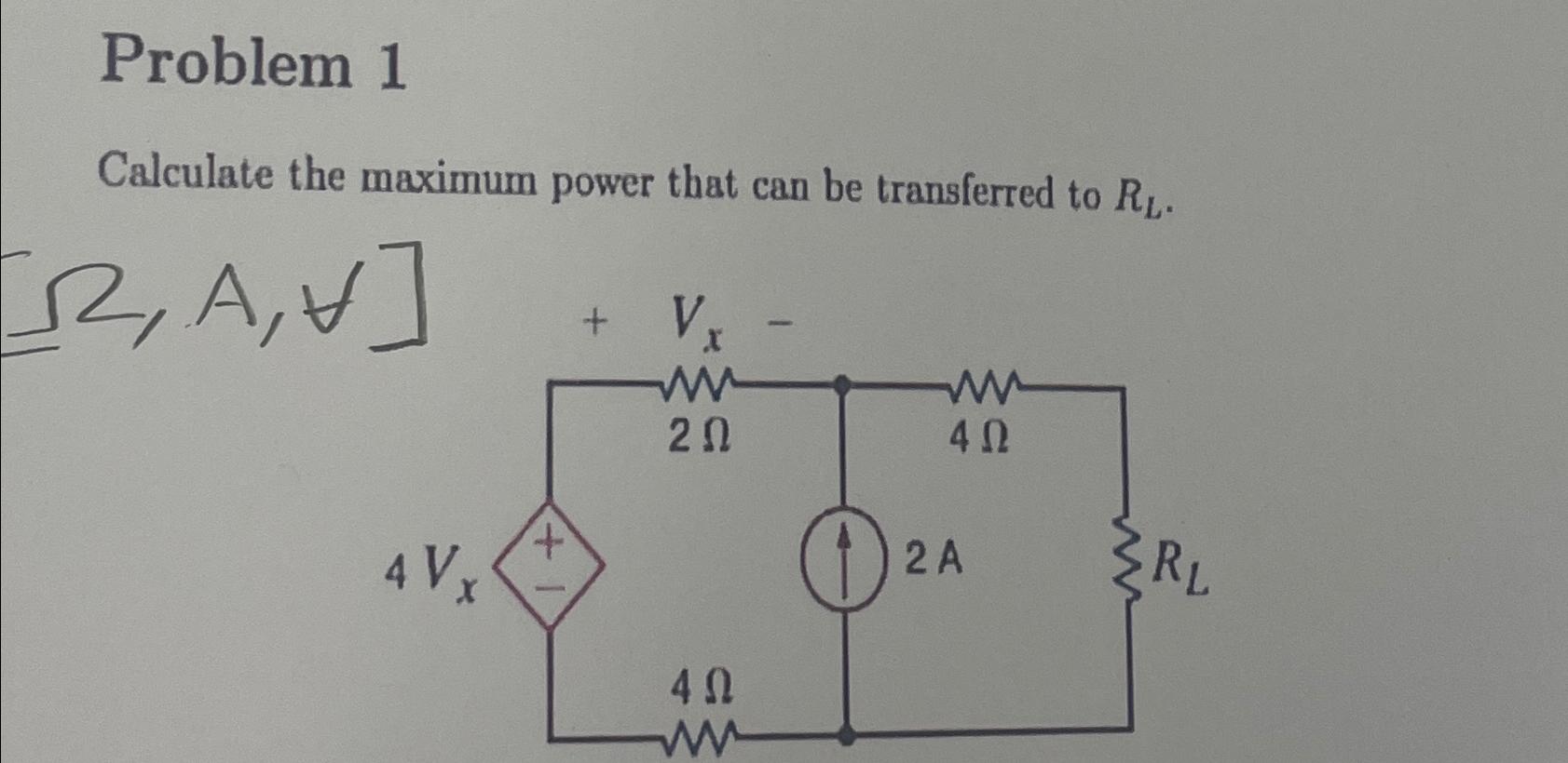 Solved Problem 1Calculate the maximum power that can be | Chegg.com