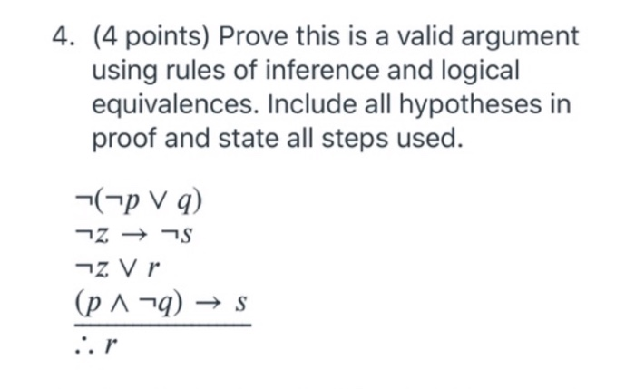 Solved 4. (4 points) Prove this is a valid argument using | Chegg.com