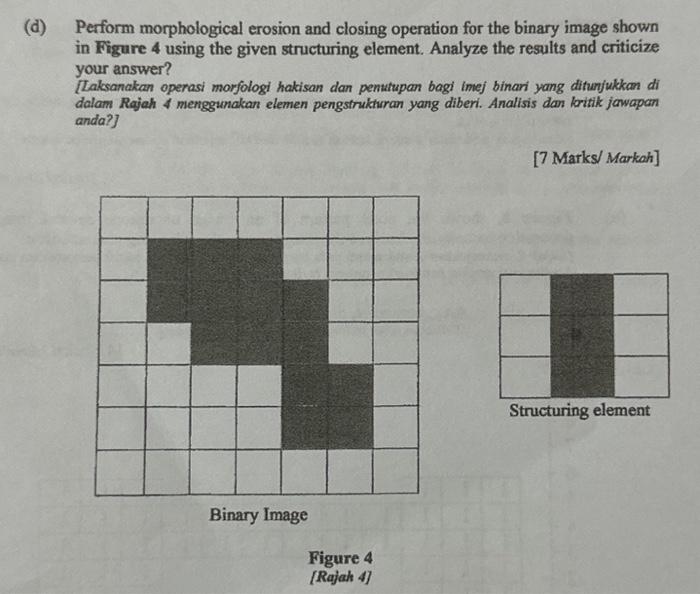 Solved Perform morphological erosion and closing operation | Chegg.com