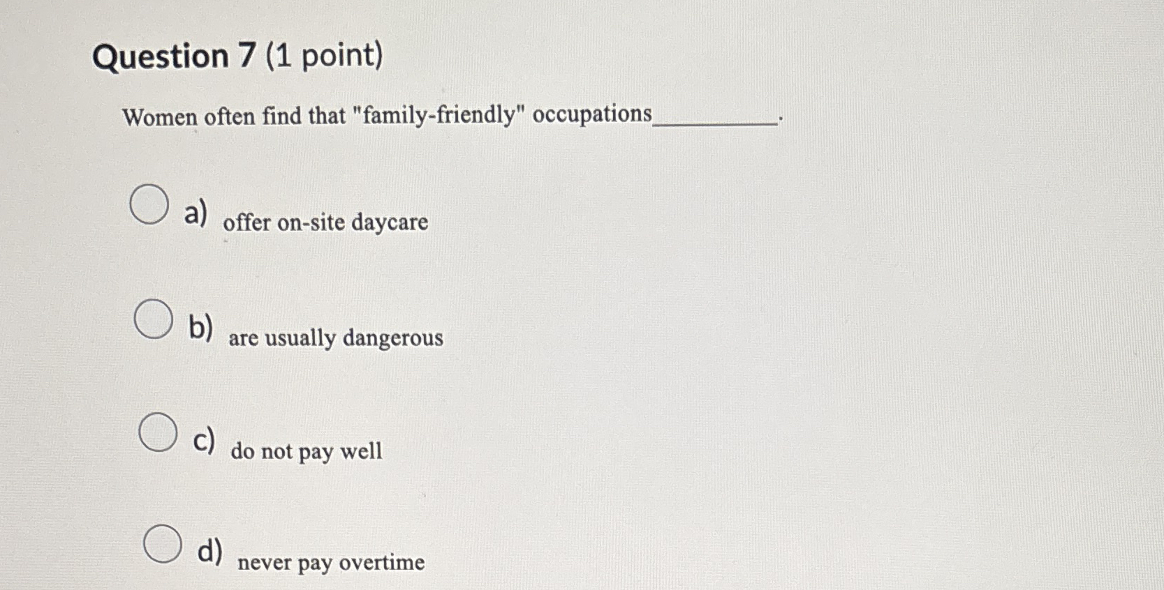 Solved Question 7 (1 ﻿point)Women often find that | Chegg.com