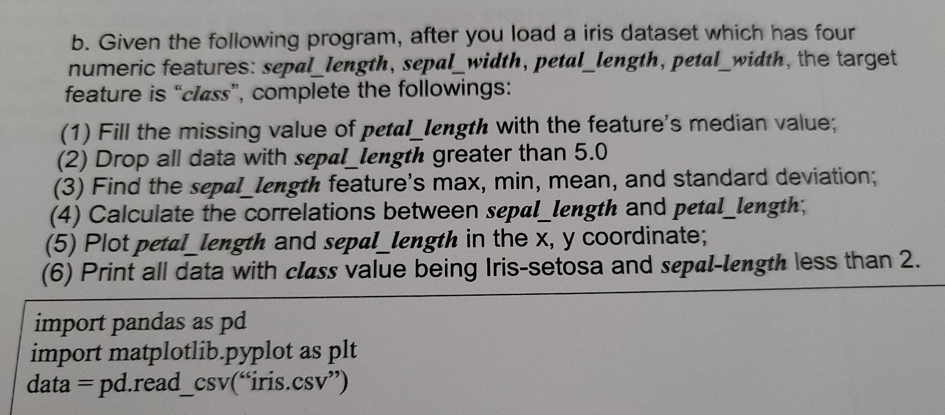 Solved b. Given the following program, after you load a iris | Chegg.com