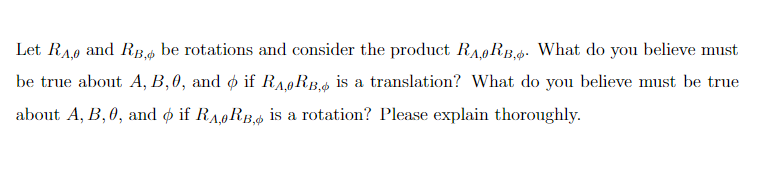 Solved Let RA,θ ﻿and RB,φ ﻿be rotations and consider the | Chegg.com