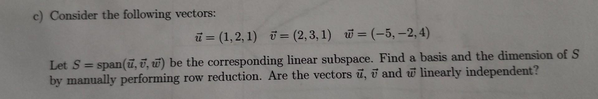 Solved c) Consider the following vectors: | Chegg.com