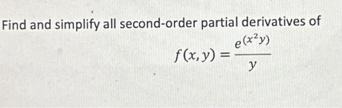Solved Find and simplify all second-order partial | Chegg.com