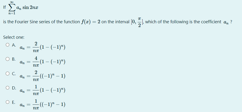 Solved If ∑n=1∞ansin2nxis the Fourier Sine series of the | Chegg.com
