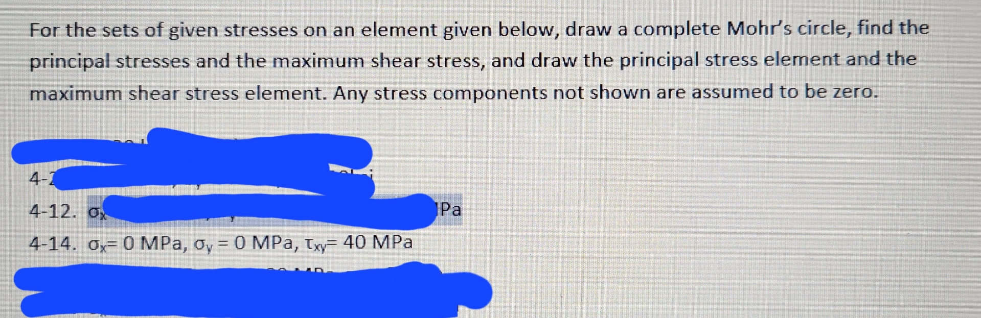 Solved For the sets of given stresses on an element given | Chegg.com