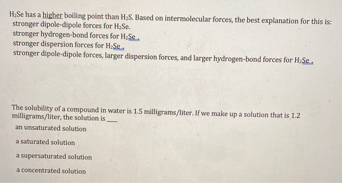 Solved H2Se has a higher boiling point than H2S. Based on | Chegg.com