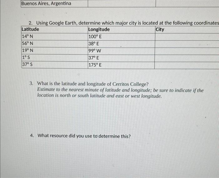 Solved 1. Using Google Earth, determine the latitude and | Chegg.com