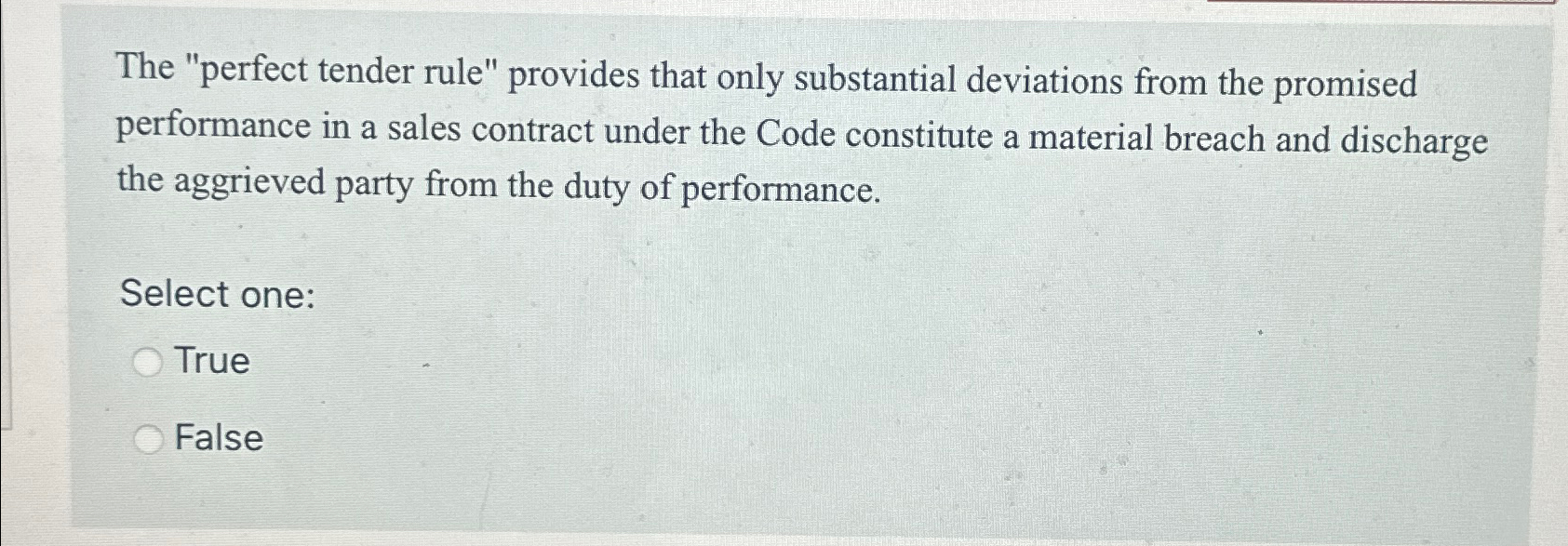 Solved The "perfect tender rule" provides that only | Chegg.com