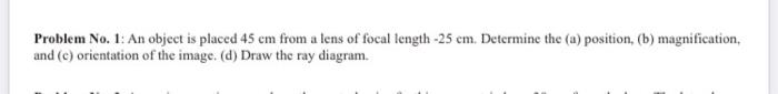 Solved Problem No. 1: An object is placed 45 cm from a lens | Chegg.com