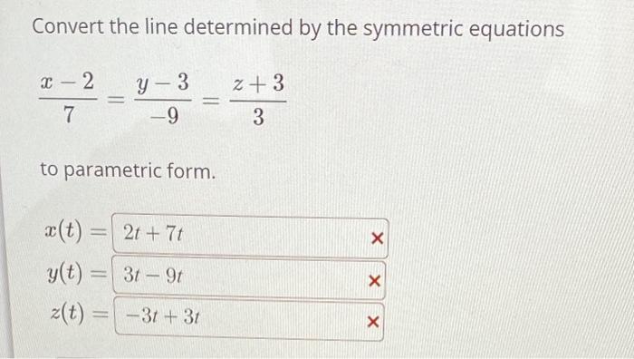 Solved Convert the line given by the parametric equations | Chegg.com