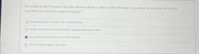 According to the Princeton Net Zero America Project, | Chegg.com
