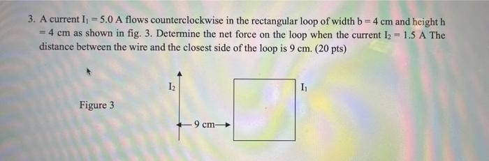 Solved 3. A current I1 = 5.0 A flows counterclockwise in the | Chegg.com
