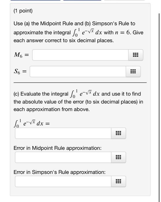 Solved Use (a) the Midpoint Rule and (b) Simpson's Rule to | Chegg.com
