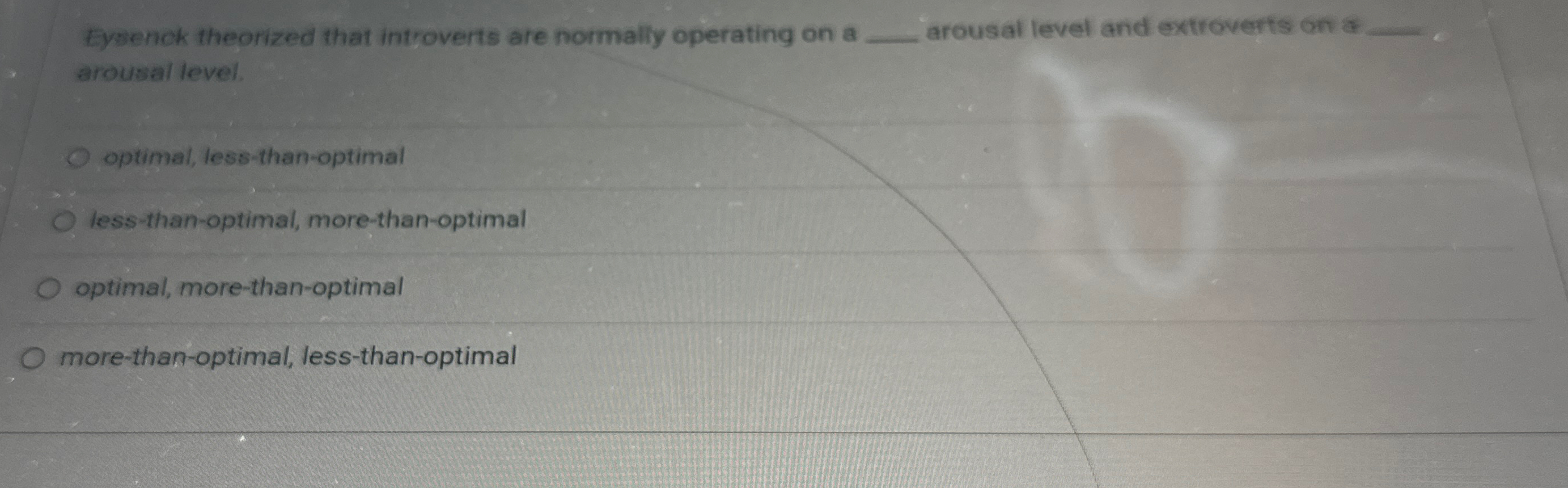 Solved Eysenck theorized that introverts are normally | Chegg.com