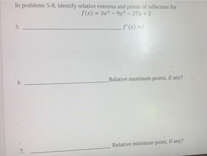 Solved In problems 5-8, identify relative extrema and points | Chegg.com