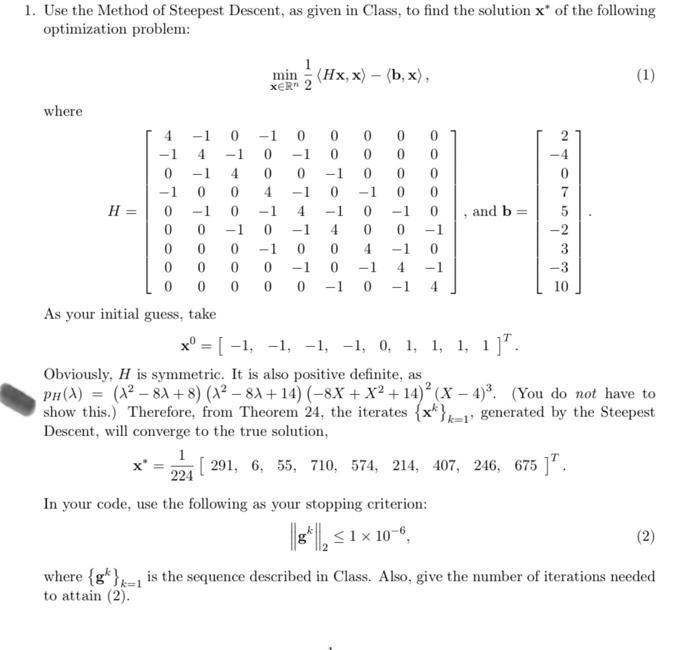 Solved 1. Use the Method of Steepest Descent, as given in | Chegg.com