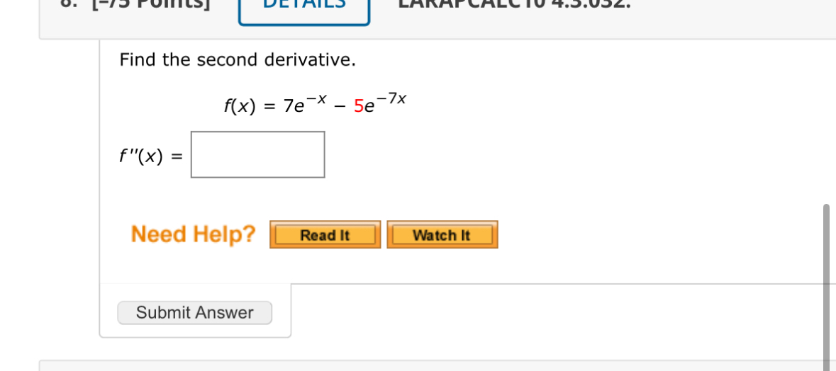Solved Find The Second Derivative F X 7e X 5e 7xf X Need
