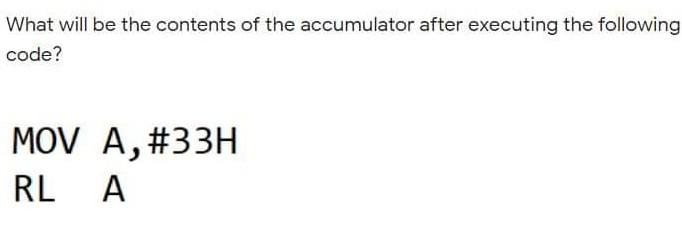 Solved What will be the contents of the accumulator after | Chegg.com