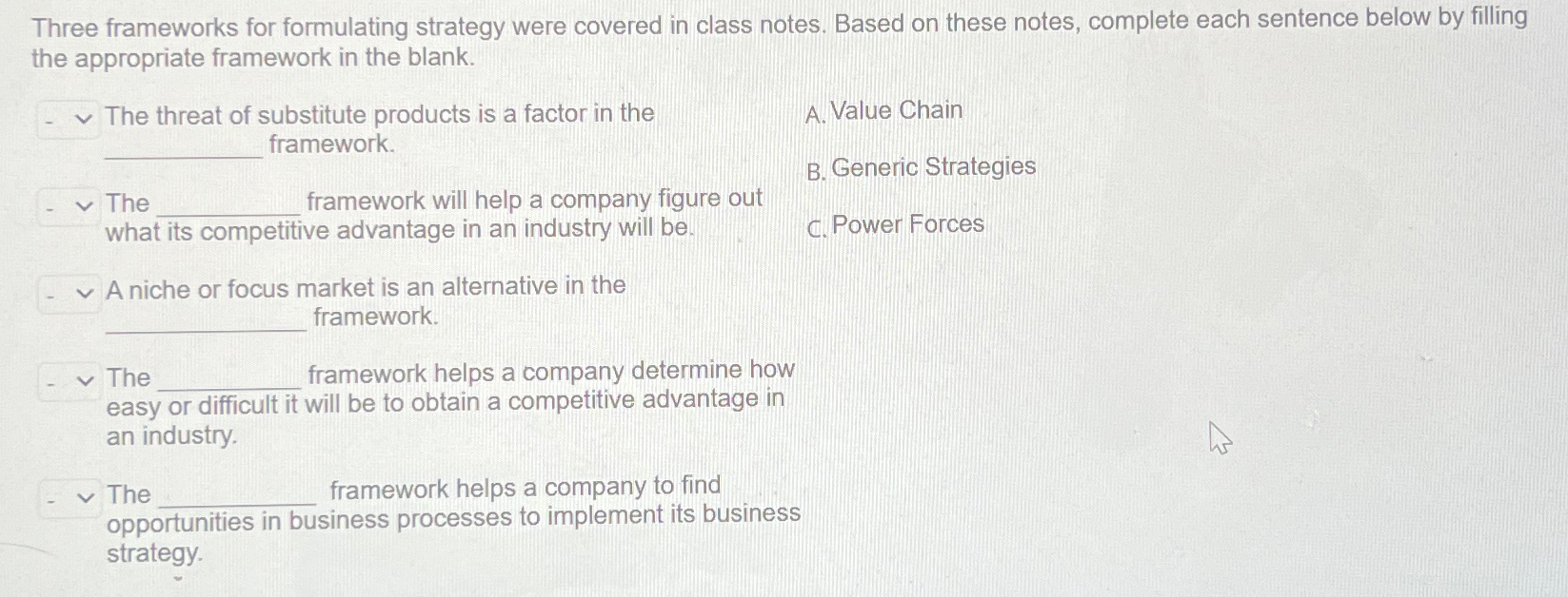 Solved Three frameworks for formulating strategy were | Chegg.com