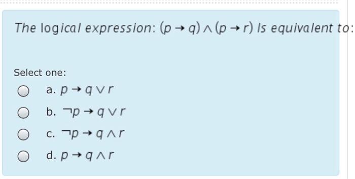 Solved The logical expression: (+9) (+) is equivalent to: | Chegg.com