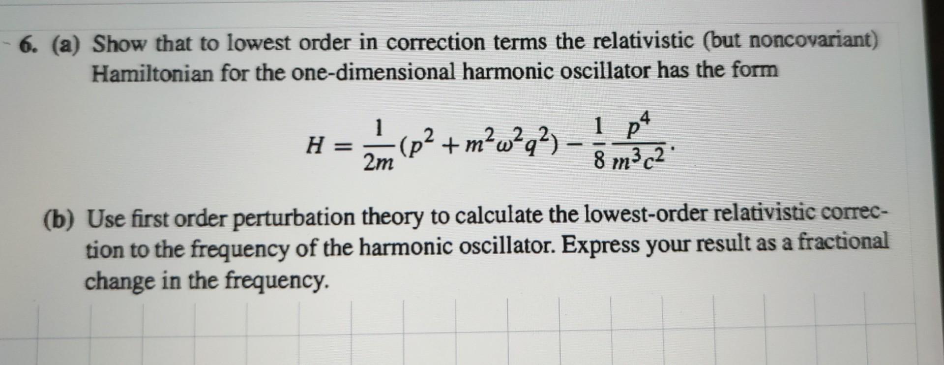 Solved 6 A Show That To Lowest Order In Correction Terms