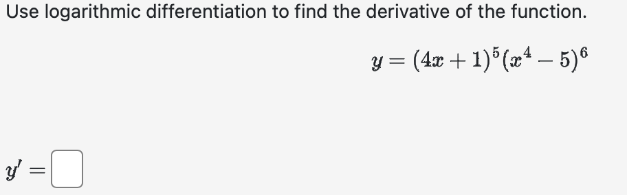 Solved Use logarithmic differentiation to find the | Chegg.com
