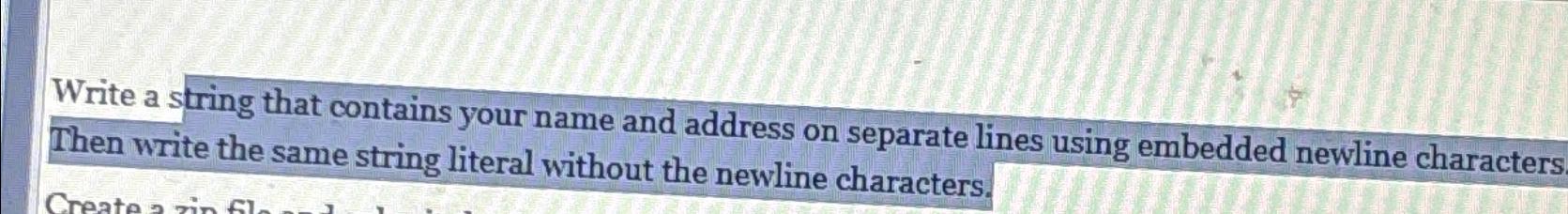 Solved Write A String That Contains Your Name And Address On
