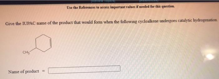 Solved Name the cycloalkene that would react with chlorine | Chegg.com