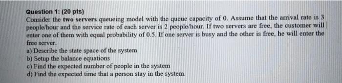 Solved Question 1: (20 pts) Consider the two servers | Chegg.com