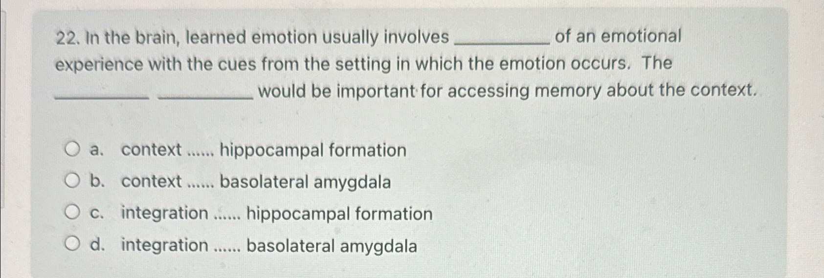 Solved In the brain, learned emotion usually involves ﻿of | Chegg.com