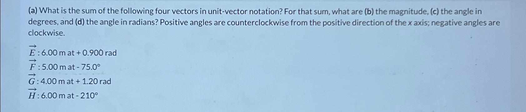 Solved (a) What is the sum of the following four vectors in | Chegg.com