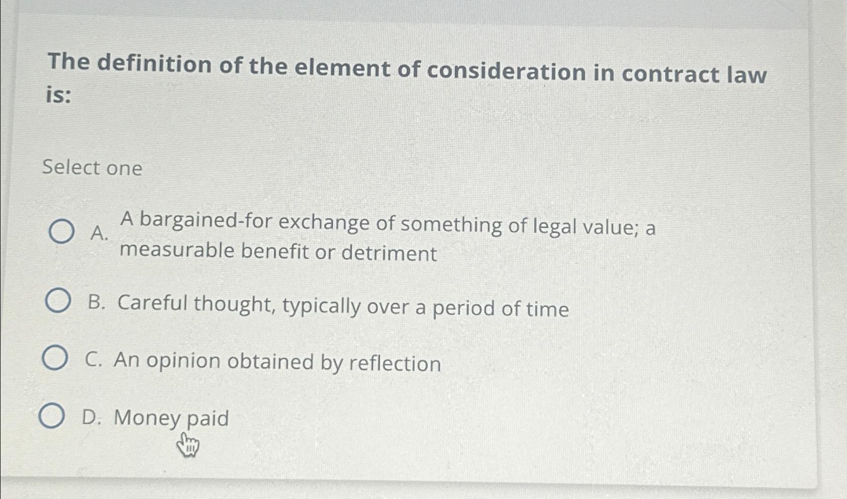 Solved The definition of the element of consideration in | Chegg.com