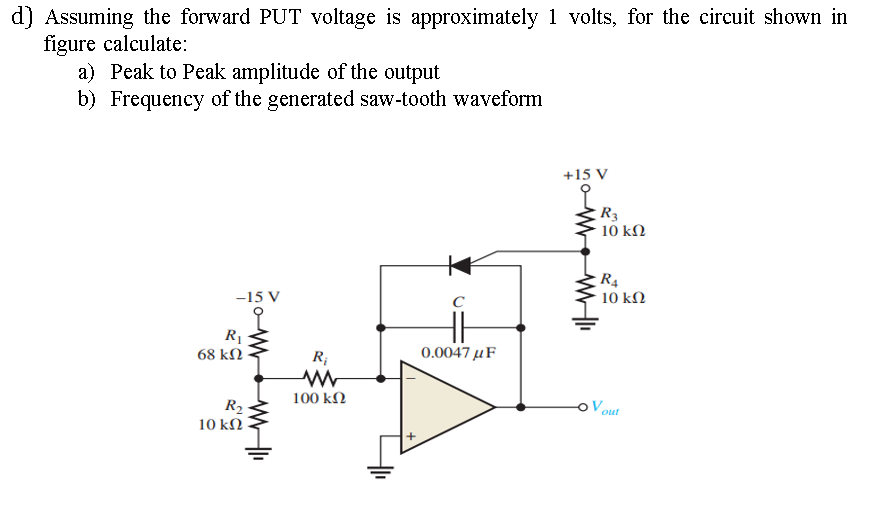 Solved d) ﻿Assuming the forward PUT voltage is approximately | Chegg.com