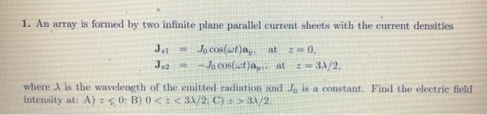 Solved 1. An array is formed by two infinite plane parallel | Chegg.com