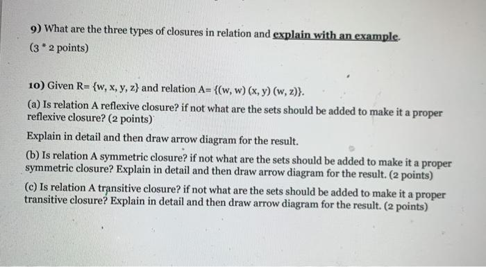 Solved 9) What are the three types of closures in relation | Chegg.com