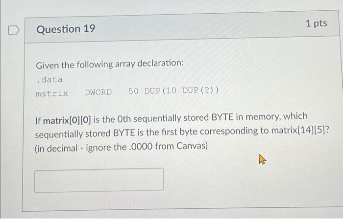 Solved 1 pts D Question 19 Given the following array | Chegg.com