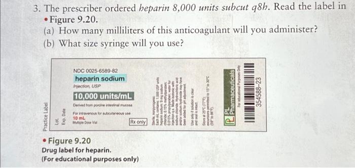 Solved 3. The prescriber ordered heparin 8,000 units subcut | Chegg.com