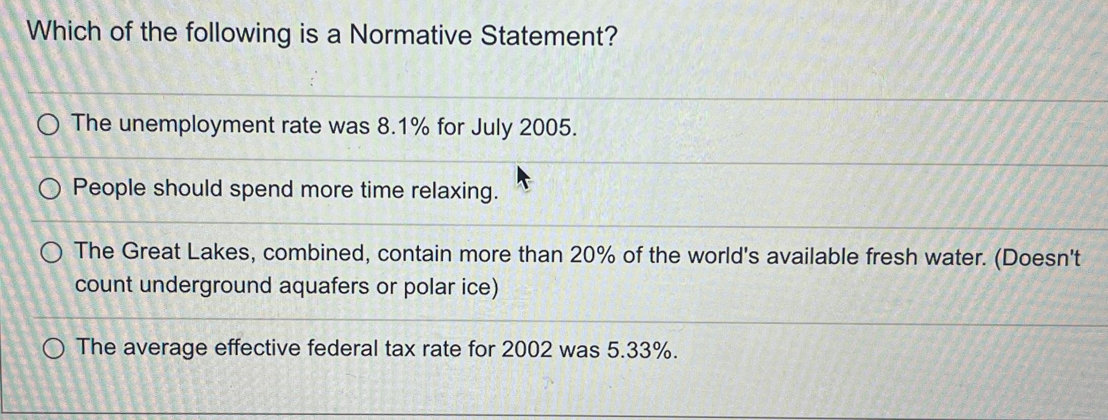 Solved Which of the following is a Normative Statement?The | Chegg.com