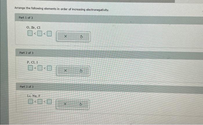 Solved Arrange the following elements in order of increasing | Chegg.com
