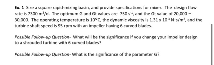Solved Ex. 1 Size a square rapid-mixing basin, and provide | Chegg.com