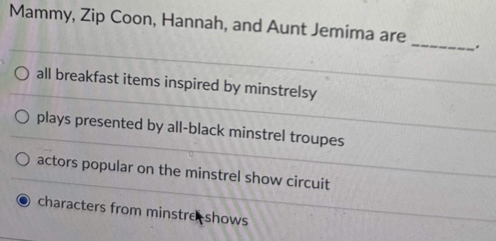 Solved Mammy, Zip Coon, Hannah, and Aunt Jemima are q,all | Chegg.com