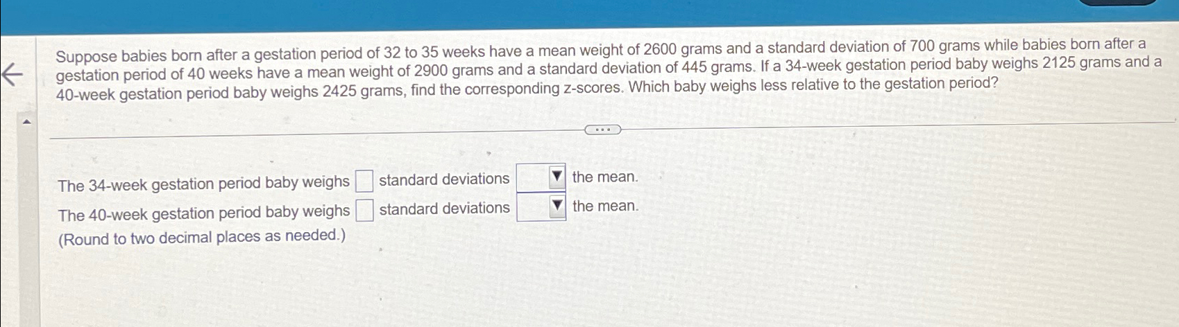 Solved Suppose babies born after a gestation period of 32 | Chegg.com