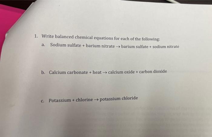Solved 1. Balance the following equations and indicate the | Chegg.com