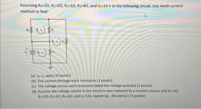 Solved Assuming R0=2Ω,R1=2Ω,R2=5Ω,R3=4Ω, and V5=24V in the | Chegg.com