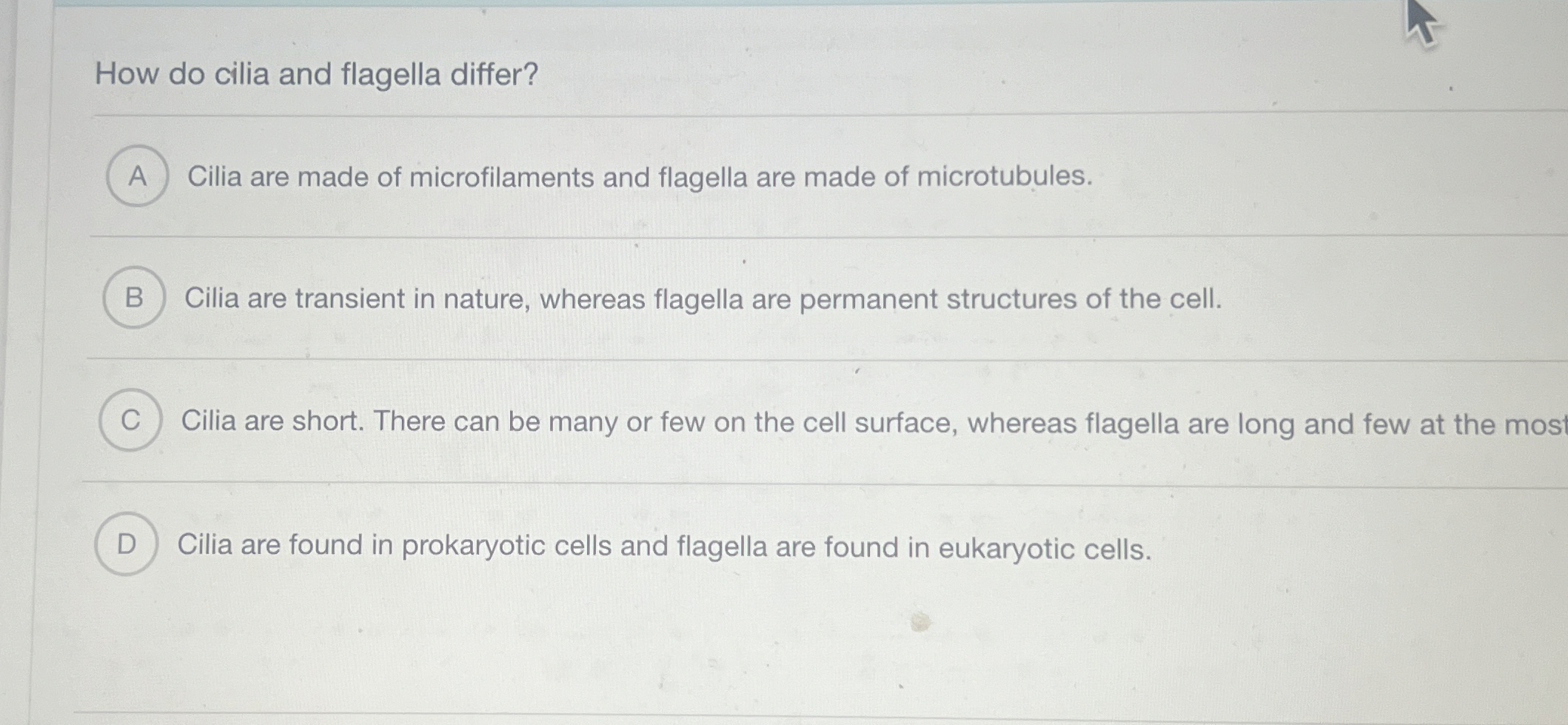 Solved How do cilia and flagella differ?Cilia are made of | Chegg.com