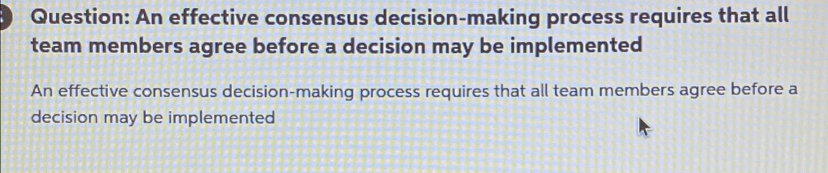 Solved Question: An effective consensus decision-making | Chegg.com
