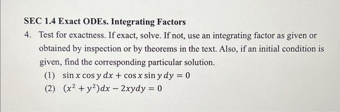 Solved Sec 14 Exact Odes Integrating Factors 4 Test For 