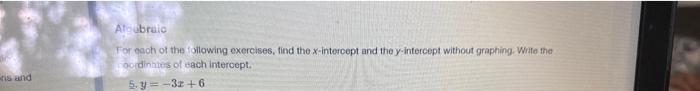 Solved Algabraic For eaoh of the following exercises, find | Chegg.com