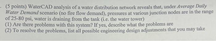 Solved WaterCAD analysis of a water distribution network | Chegg.com